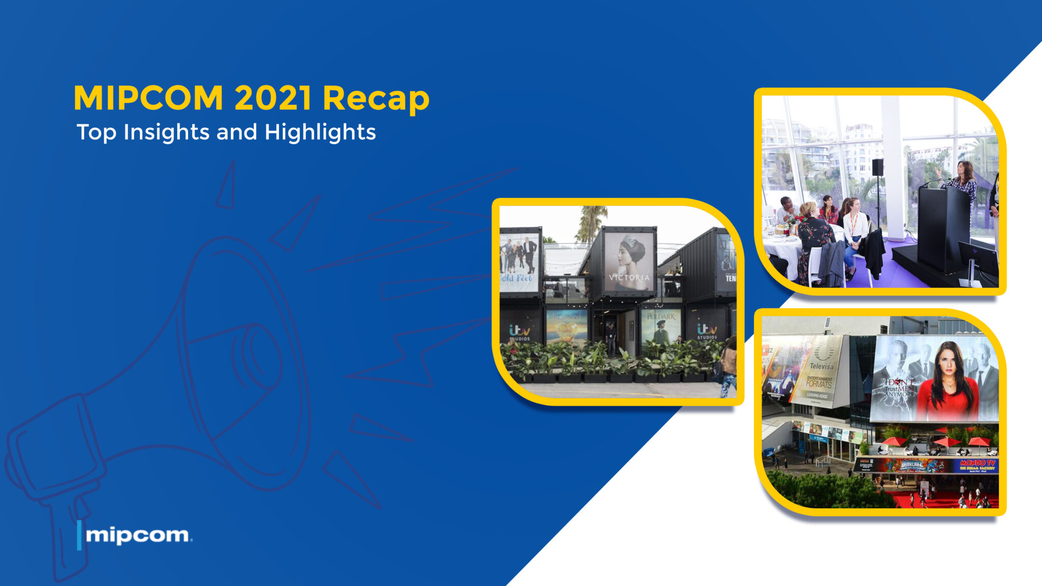 Mipcom 2021 Recap; Top Insights, Winners and Highlights